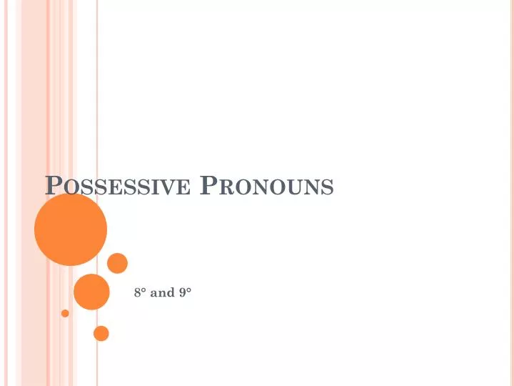 PPT - Possessive Pronouns PowerPoint Presentation, free download - ID ...