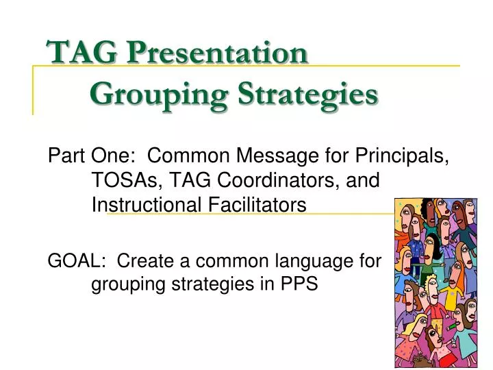 PPT - TAG Presentation Grouping Strategies PowerPoint Presentation ...