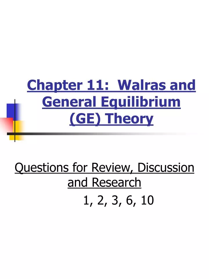 PPT - Chapter 11: Walras and General Equilibrium (GE) Theory PowerPoint ...