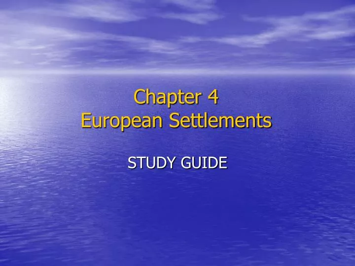 PPT - Chapter 4 European Settlements PowerPoint Presentation, free ...