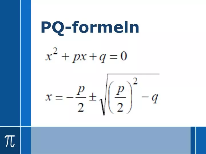 PPT - PQ-formeln PowerPoint Presentation, free download - ID:6305936