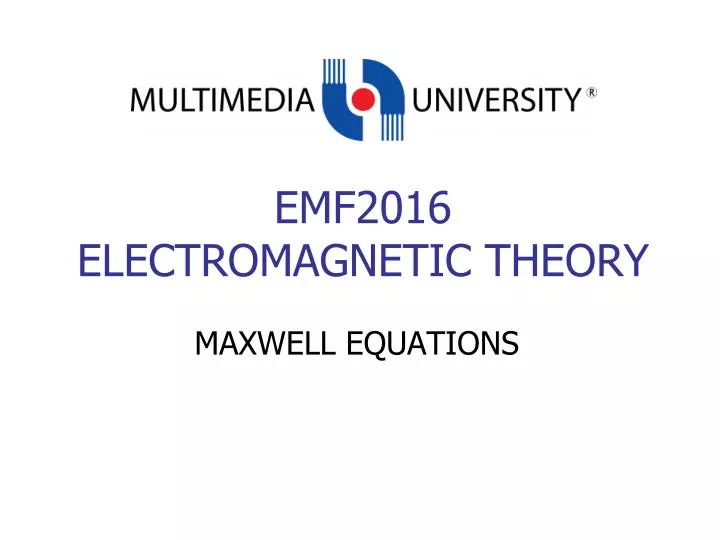 PPT - EMF2016 ELECTROMAGNETIC THEORY PowerPoint Presentation, free ...