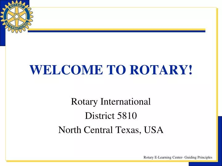 PPT - WELCOME TO ROTARY! PowerPoint Presentation, free download - ID ...