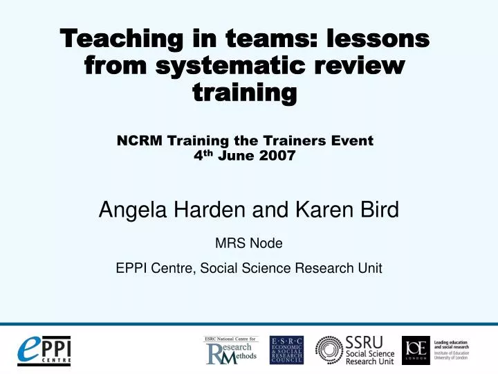 PPT - Angela Harden and Karen Bird MRS Node EPPI Centre, Social Science ...