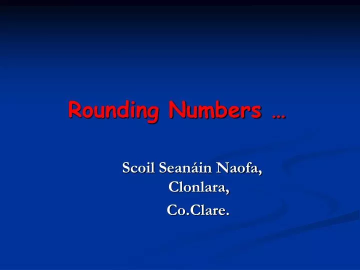PPT - Rounding Numbers … PowerPoint Presentation, free download - ID ...