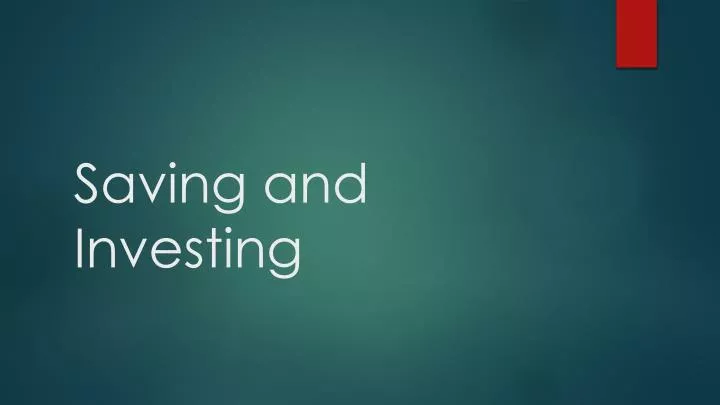 PPT - Saving and Investing PowerPoint Presentation, free download - ID ...