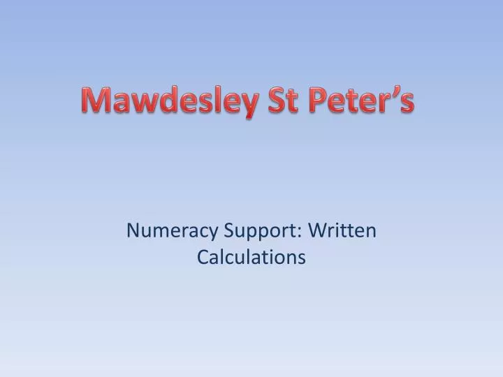 PPT - Numeracy Support: Written Calculations PowerPoint Presentation ...
