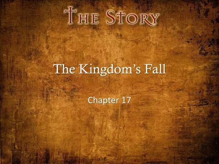 PPT - The Kingdom’s Fall PowerPoint Presentation, free download - ID ...