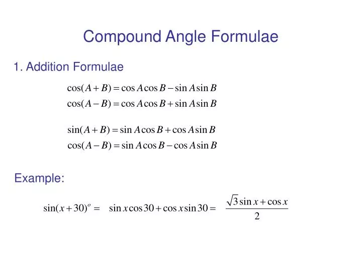 PPT - Compound Angle Formulae PowerPoint Presentation, free download ...