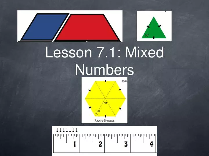 PPT - Lesson 7.1: Mixed Numbers PowerPoint Presentation, free download ...