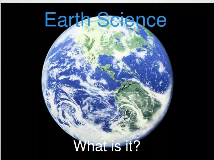 PPT - Earth Science PowerPoint Presentation, free download - ID:6311748