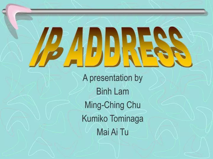 PPT - A presentation by Binh Lam Ming-Ching Chu Kumiko Tominaga Mai Ai ...