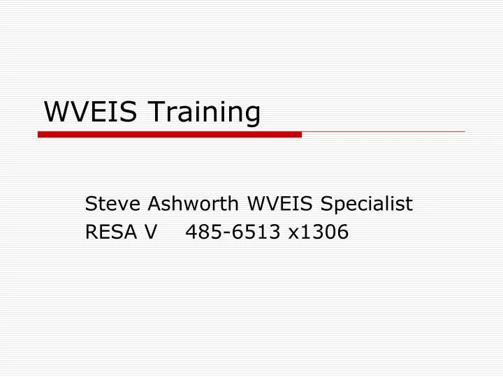 PPT - WVEIS Training PowerPoint Presentation, free download - ID:6312818