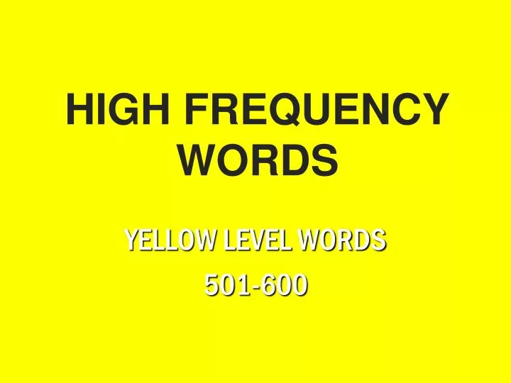 PPT - HIGH FREQUENCY WORDS PowerPoint Presentation, free download - ID ...