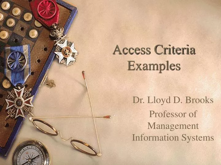 PPT Access Criteria Examples PowerPoint Presentation Free Download PPT Access Criteria Examples PowerPoint Presentation Free Download