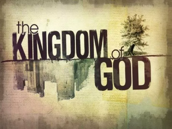 PPT - What is the Kingdom of God? PowerPoint Presentation, free ...