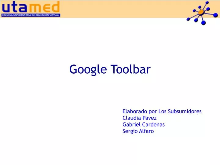 PPT - Google Toolbar PowerPoint Presentation, free download - ID:6316662