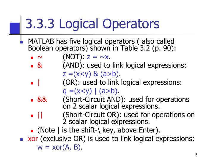 PPT - MatLab – Chapman S3.3-4, Part 1 Relational Operators, Logical ... PPT - MatLab – Chapman S3.3-4, Part 1 Relational Operators, Logical ...