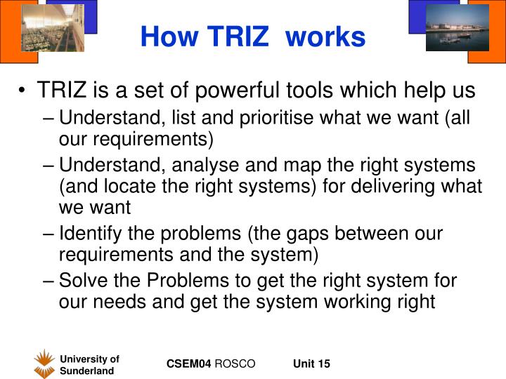 PPT - Unit 15 Creative problem Solving Approach: TRIZ PowerPoint ...