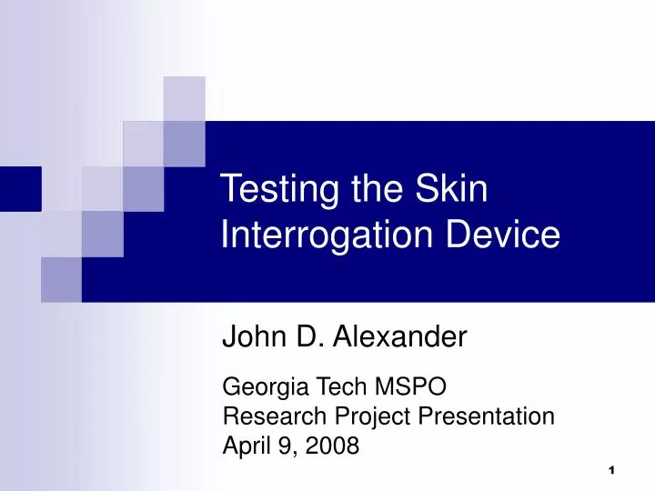 PPT - Testing the Skin Interrogation Device PowerPoint Presentation ...