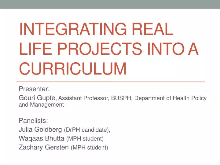 PPT - Integrating Real life Projects into a Curriculum PowerPoint ...