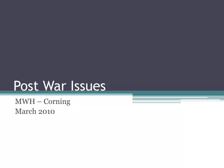 PPT - Post War Issues PowerPoint Presentation, free download - ID:6317827