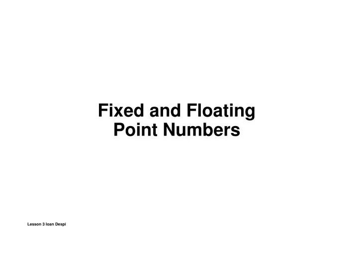 PPT - Fixed and Floating Point Numbers PowerPoint Presentation, free ...