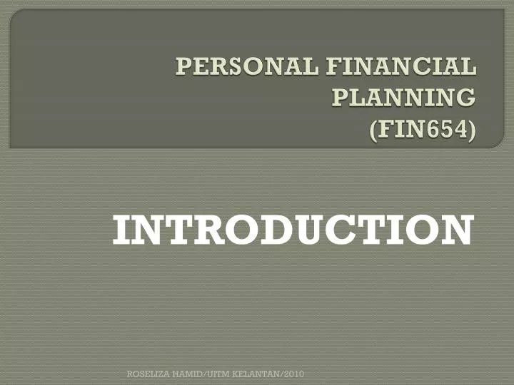 PPT - PERSONAL FINANCIAL PLANNING (FIN654) PowerPoint Presentation ...