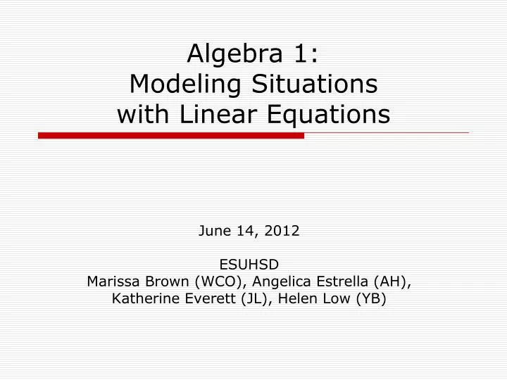 PPT - Algebra 1: Modeling Situations with Linear Equations PowerPoint ...