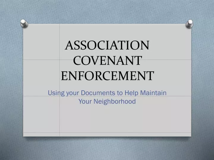 PPT - ASSOCIATION COVENANT ENFORCEMENT PowerPoint Presentation, free ...