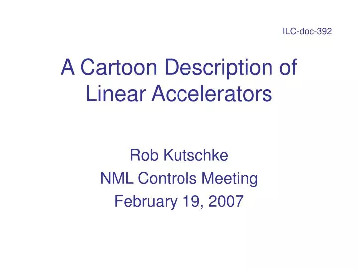 PPT - A Cartoon Description of Linear Accelerators PowerPoint ...