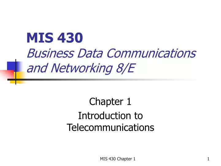 PPT - MIS 430 Business Data Communications and Networking 8/E ...