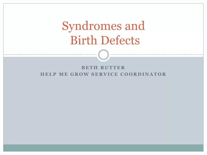 PPT - Syndromes and Birth Defects PowerPoint Presentation, free ...