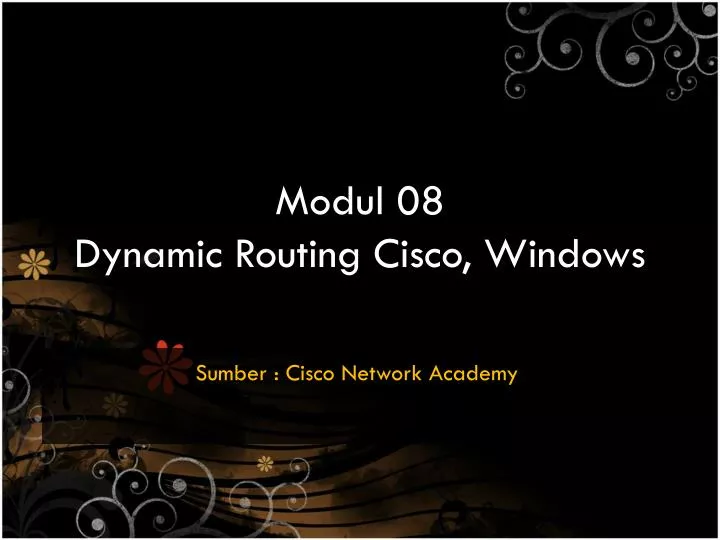 PPT - Modul 08 Dynamic Routing Cisco, Windows PowerPoint Presentation ...
