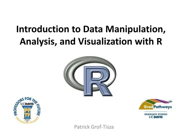 Ppt Introduction To Data Manipulation Analysis And Visualization With R Powerpoint