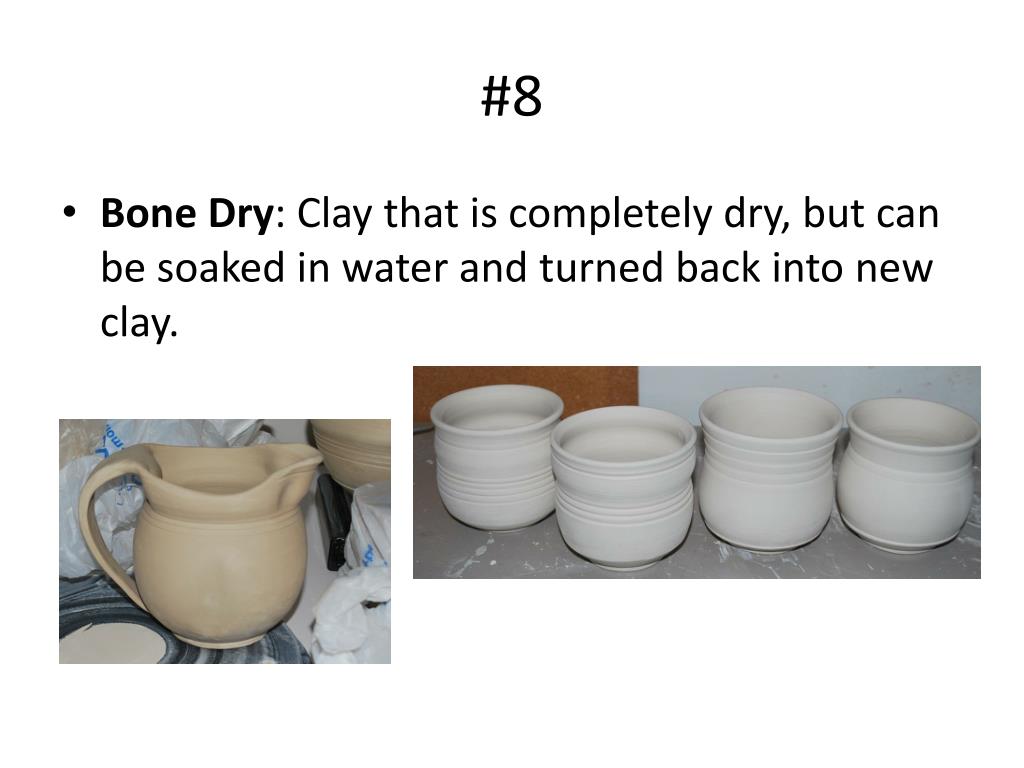 PPT - Slip: A watered down clay, used to help bond clay together and ...
