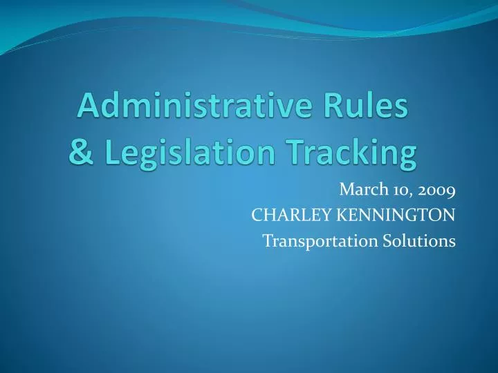 PPT - Administrative Rules & Legislation Tracking PowerPoint ...