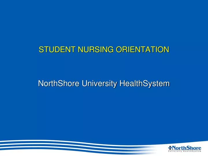 PPT - STUDENT NURSING ORIENTATION PowerPoint Presentation, free ...