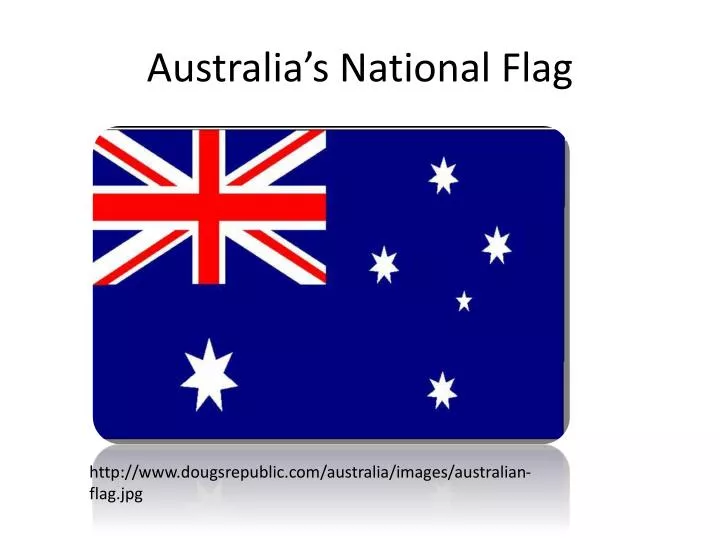 PPT - Australia’s National Flag PowerPoint Presentation, free download ...