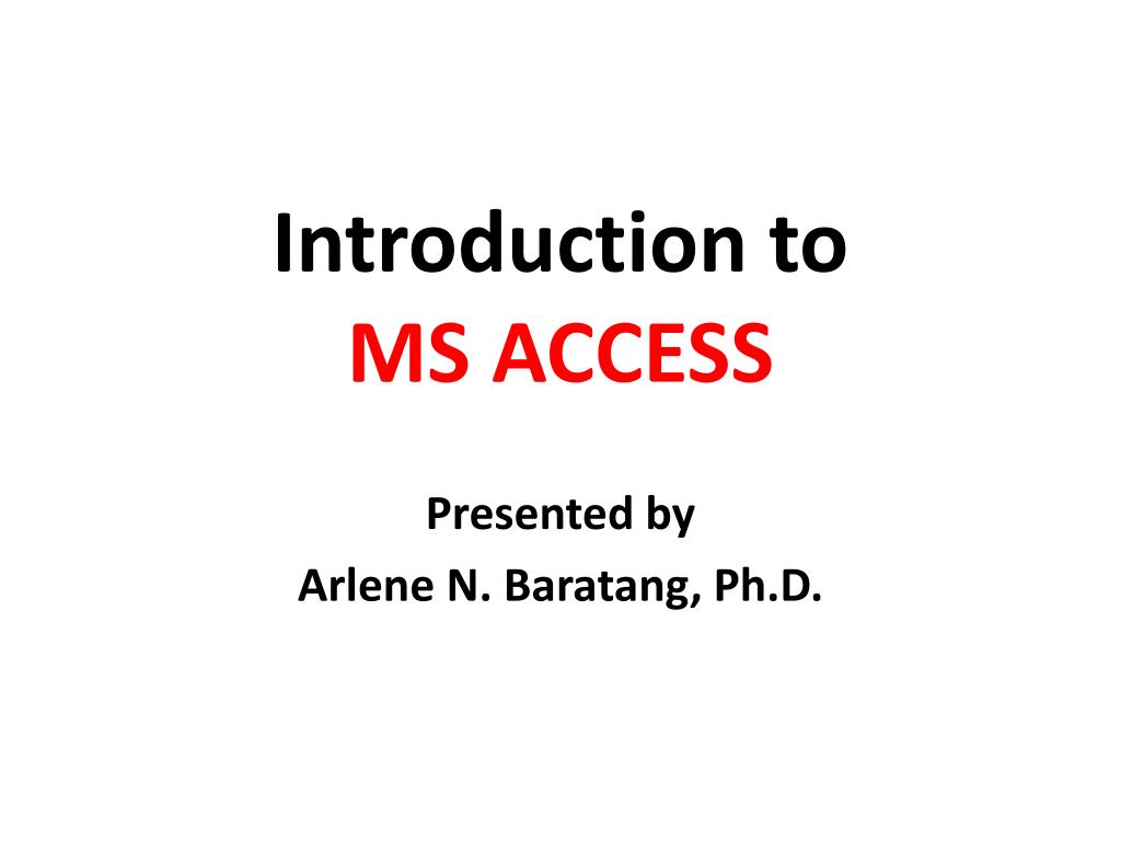 PPT - Introduction to MS ACCESS PowerPoint Presentation, free download ... PPT - Introduction to MS ACCESS PowerPoint Presentation, free download ...