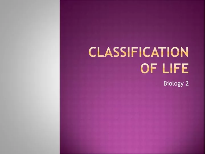 PPT - Classification of Life PowerPoint Presentation, free download ...