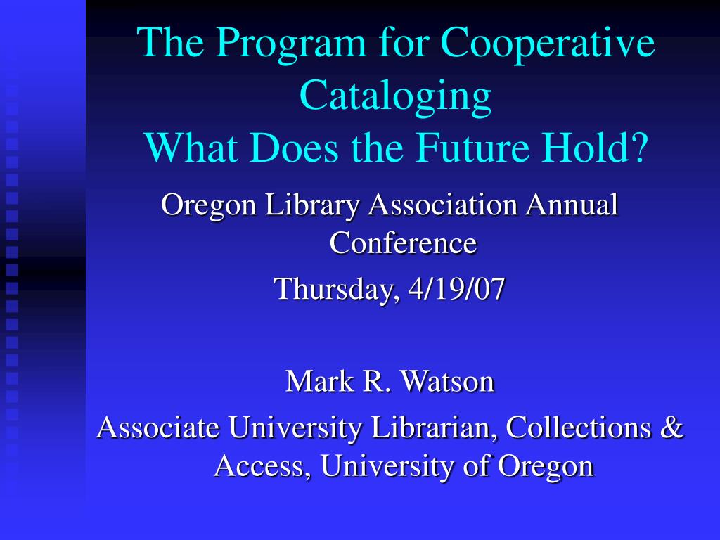 Ppt The Program For Cooperative Cataloging What Does The Future Hold