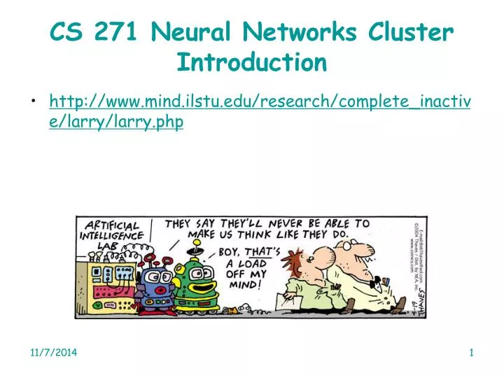 PPT - CS 271 Neural Networks Cluster Introduction PowerPoint ...