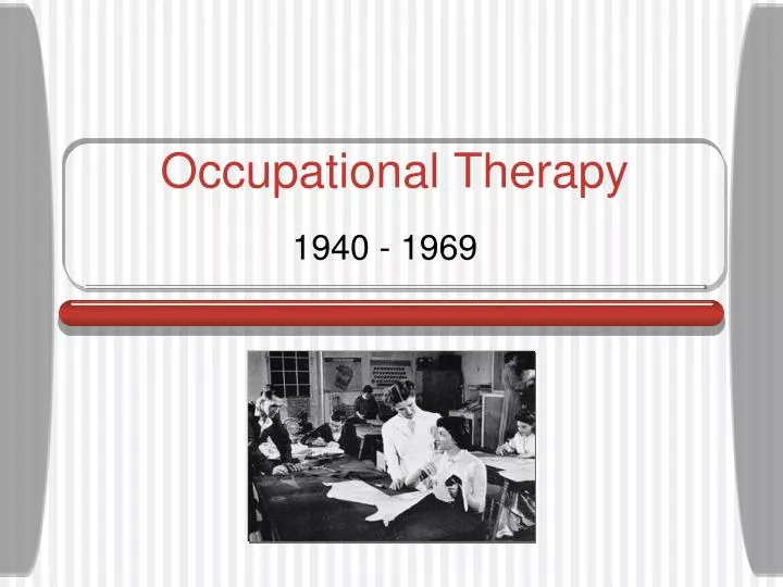 PPT - Occupational Therapy PowerPoint Presentation, free download - ID ...