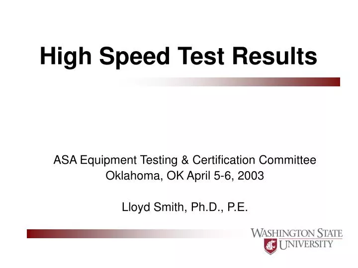 PPT - High Speed Test Results PowerPoint Presentation, free download ...