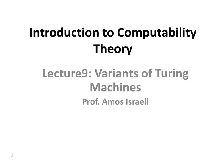 PPT - Introduction to Computability Theory PowerPoint Presentation, free download - ID:6335908