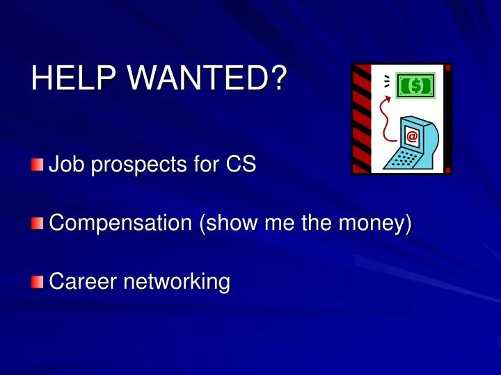 PPT - HELP WANTED? PowerPoint Presentation, free download - ID:6336836