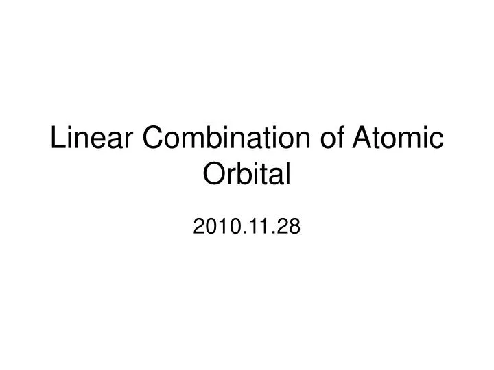 Ppt Linear Combination Of Atomic Orbital Powerpoint Presentation