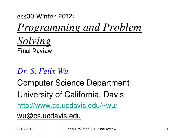 Ppt Ecs30 Winter 2012 Programming And Problem Solving Final Review Powerpoint Presentation 3909