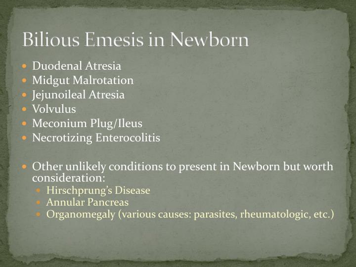 PPT - Neonatal Bilious Emesis PowerPoint Presentation - ID:6338342